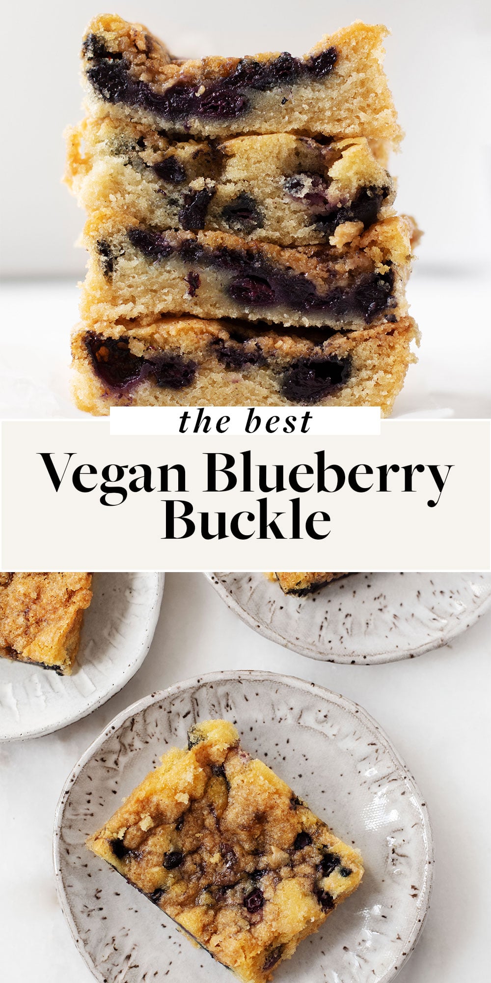 Vegan Blueberry Buckle | An easy, fruit-filled, plant-based summer dessert