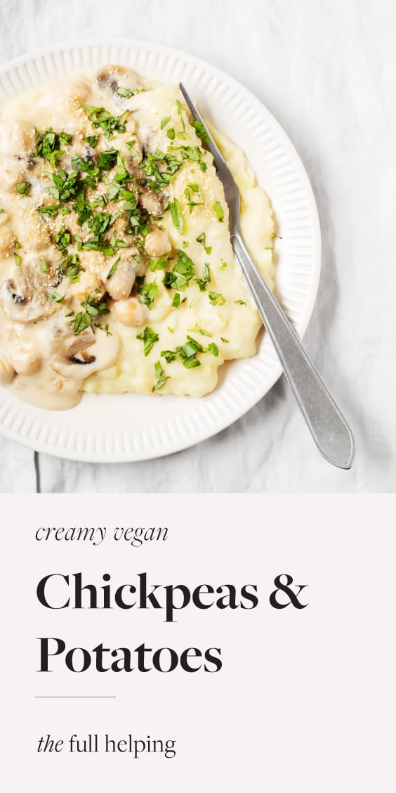 Creamy Chickpeas & Mashed Potatoes | The Full Helping